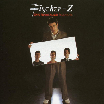 Fischer-Z - Going Red For A Salad (The Ua Years 1979-1982) (1990) :: maniadb.com