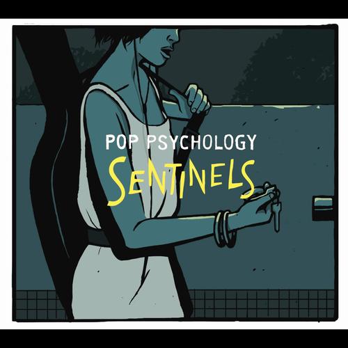 Sentinels Pop Psychology ep 2011 Maniadb