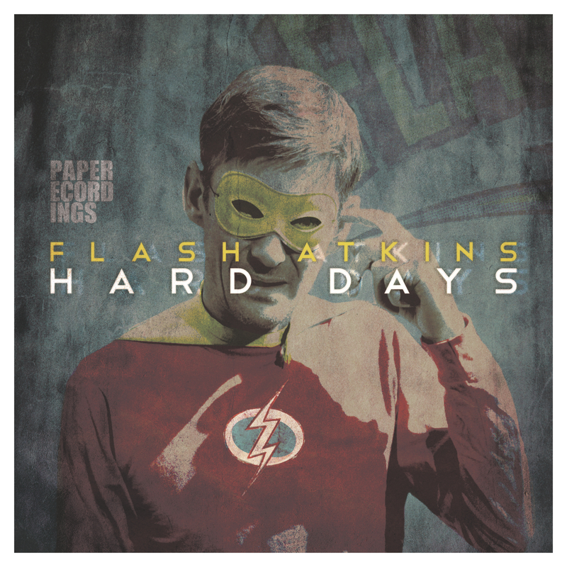 Flash Atkins - Hard Days [ep] (2012) :: maniadb.com