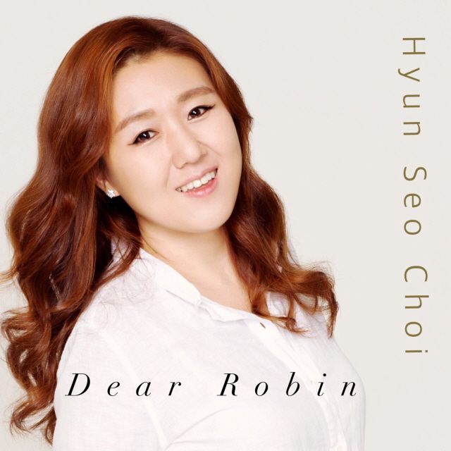 최현서 - Dear Robin [digital single] (2015) :: maniadb.com