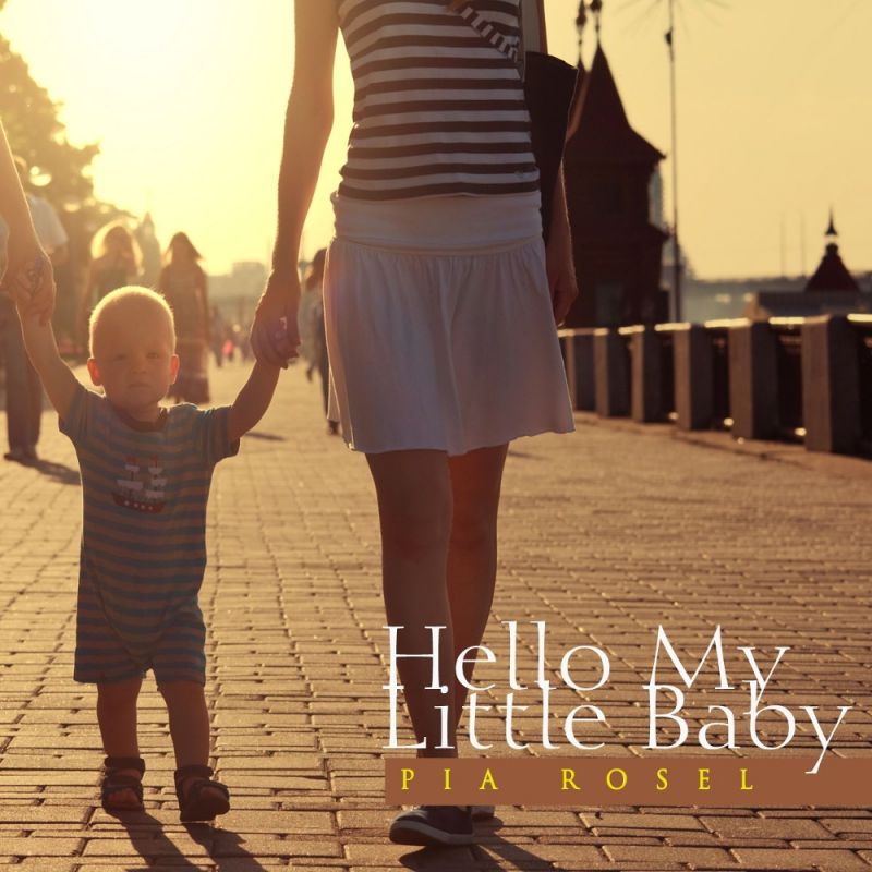 Pia Rosel - Hello My Little Baby [digital single] (2016) :: maniadb.com
