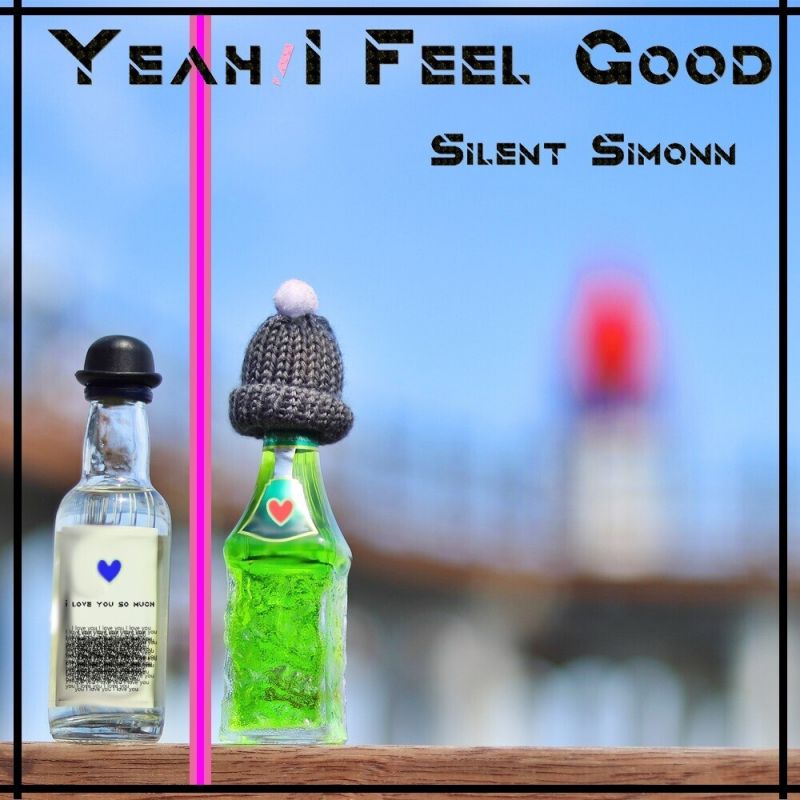 Silent_Simonn - Yeah I feel good [digital single] (2021) :: maniadb.com