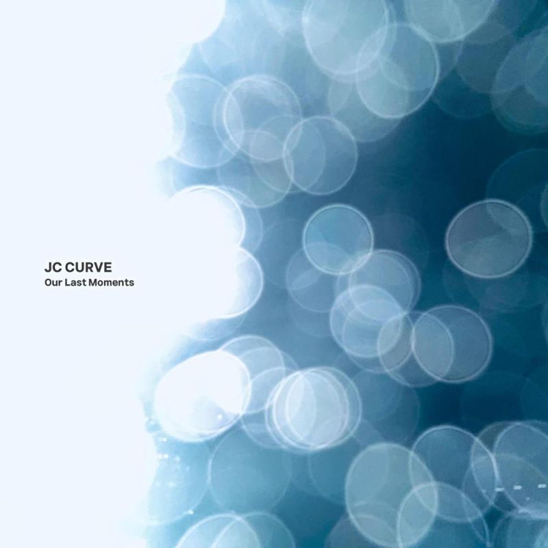 JC Curve - OUR LAST MOMENTS [digital single] (2024) :: maniadb.com