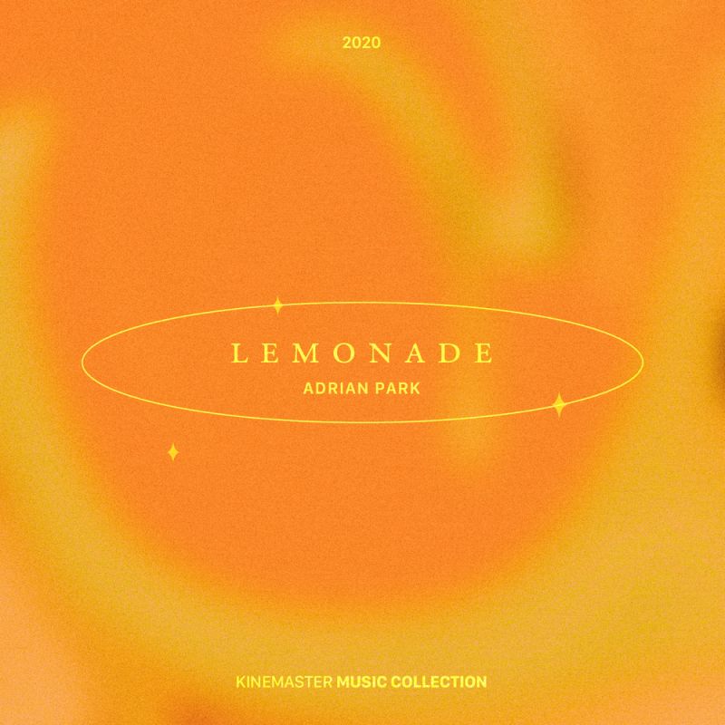 Adrian Park - Lemonade, KineMaster Music Collection [digital single ...