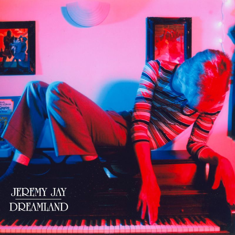 Jeremy Jay - Dreamland (2007) :: maniadb.com