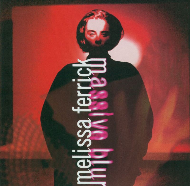 Melissa Ferrick - Massive Blur (1993) :: maniadb.com