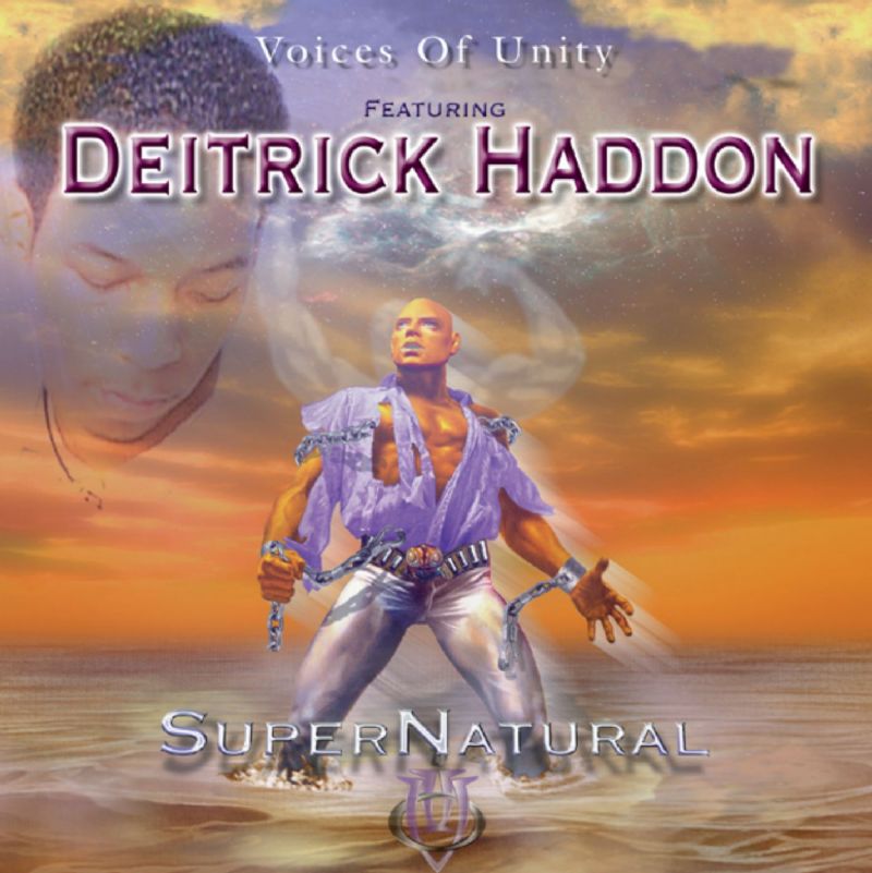 Voices Of Unity Featuring Deitrick Haddon - Supernatural (2007 ...