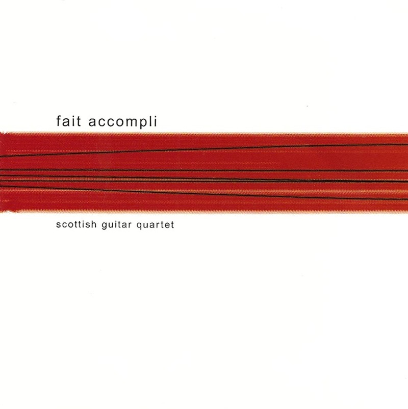 Scottish Guitar Quartet - Fait Accompli (2005) :: maniadb.com