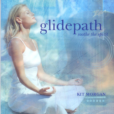 Kit Morgan - Glidepath/ Soothe The Spirit (2007) :: maniadb.com