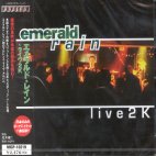 Emerald Rain - Live 2 K (2001) :: maniadb.com