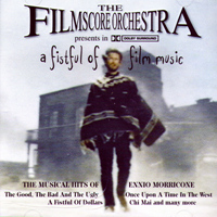 The Filmscore Orchestra - A Fistful of Film Music - the Musical Hits of ...