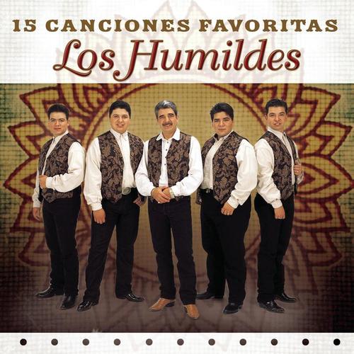Los Humildes - 15 Canciones Favoritas (2002) :: maniadb.com