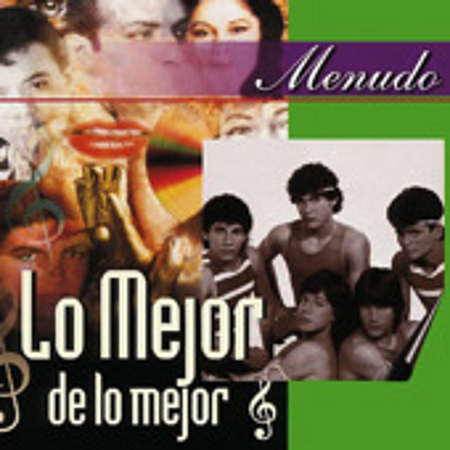 Menudo - Lo Mejor De Lo Mejor (1999) :: maniadb.com