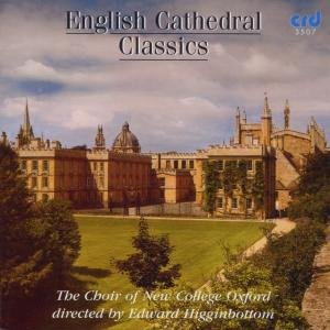 Choir Of New College Oxford, Edward Higginbottom - English Cathedral ...