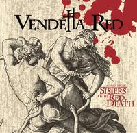 Vendetta Red - The Body and The Blood (2005) :: maniadb.com