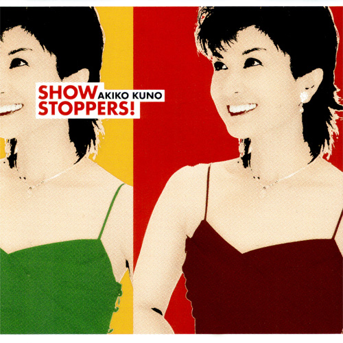 Kuno Akiko(쿠노 아키코) - Show Stoppers! (Live) (2009) :: maniadb.com