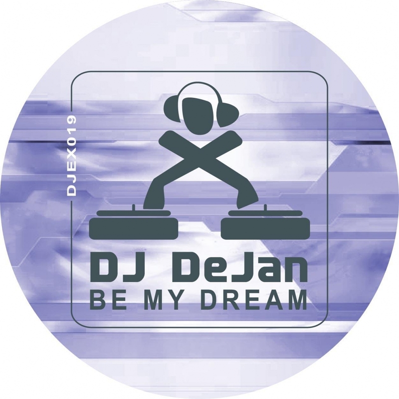 Dj Dejan - Be My Dream (2006) :: maniadb.com