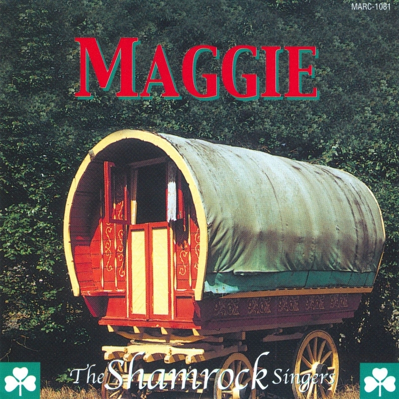 The Shamrock Singers - Maggie (2008) :: maniadb.com