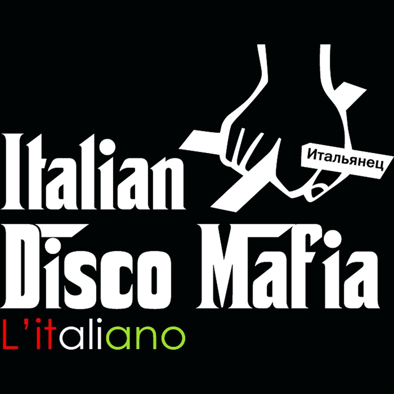 Italian Disco Mafia - L'italiano (2009) :: maniadb.com