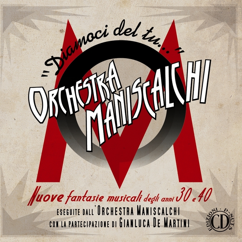 Orchestra Maniscalchi - Diamoci del tu... (2009) :: maniadb.com