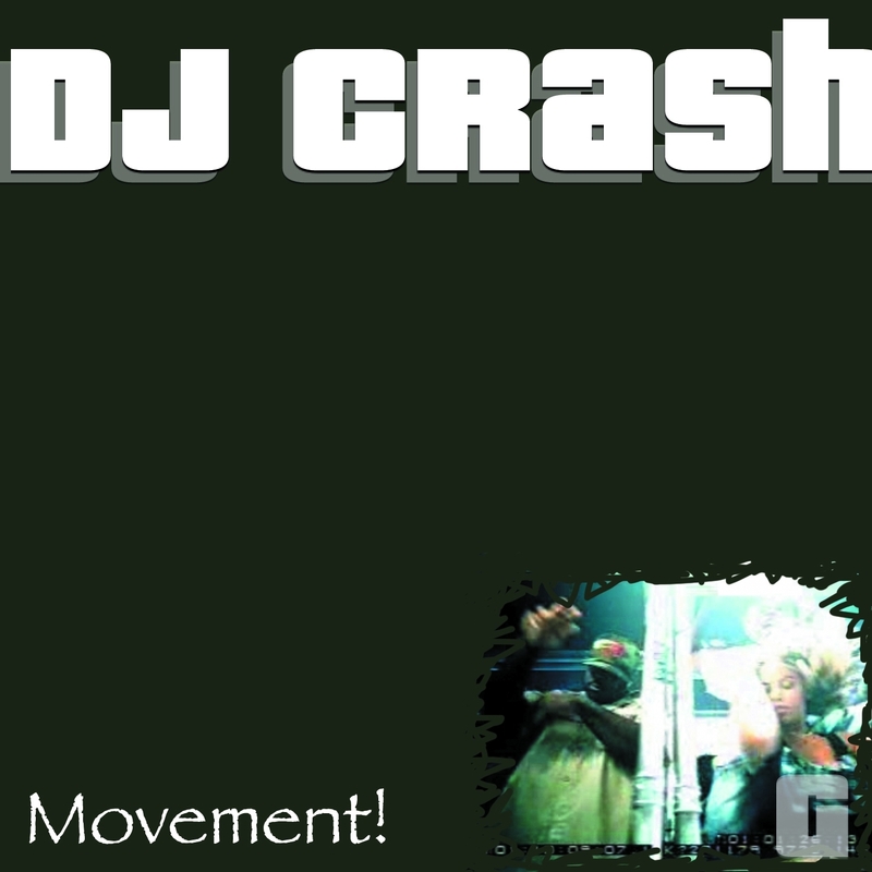 Dj Crash - Movement (2010) :: maniadb.com