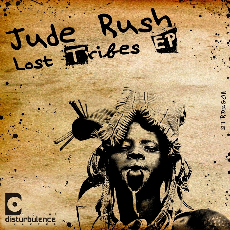 Jude Rush - Lost Tribes Ep (2009) :: maniadb.com