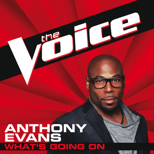 Anthony Evans - What`s Going On (The Voice Performance) [single] (2012 ...