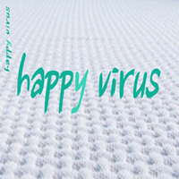 Happy Virus - Happy Virus (2012) :: maniadb.com