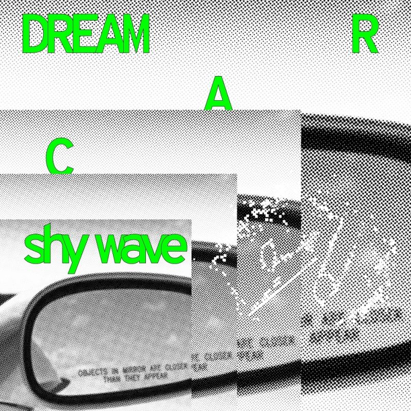 Shy Wave - DREAM CAR [digital single] (2019) :: maniadb.com