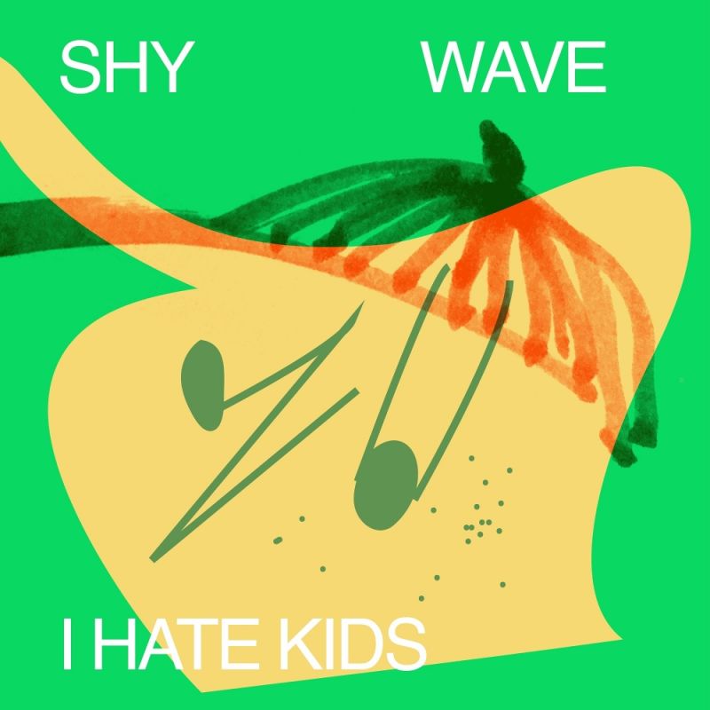 Shy Wave - I Hate Kids [digital single] (2019) :: maniadb.com