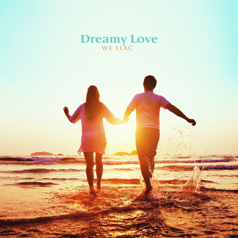 We Flac - Dreamy Love [ep] (2020) :: maniadb.com