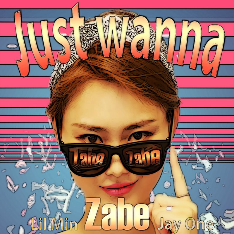 Zabe - Just Wanna [digital single] (2016) :: maniadb.com