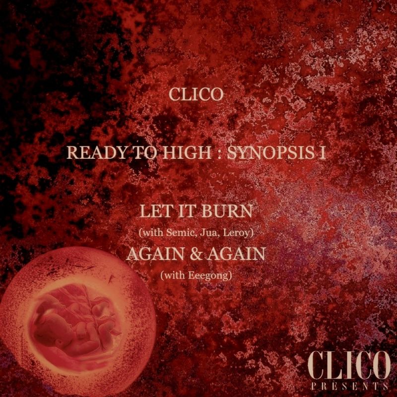 CLICO - READY TO HIGH : SYNOPSIS I [digital single] (2020) :: maniadb.com