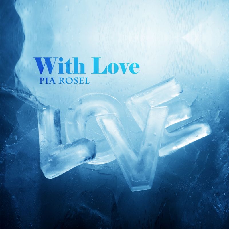 Pia Rosel - With Love [digital single] (2014) :: maniadb.com