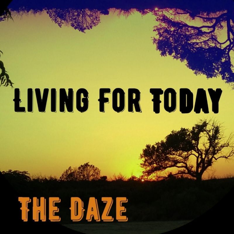 Daze - Living for Today [digital single] (2017) :: maniadb.com