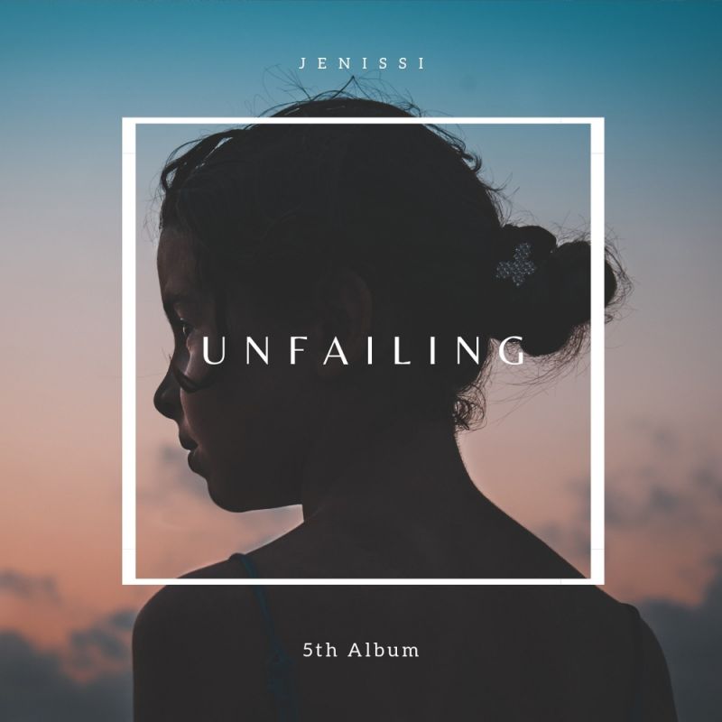 제닛시 - Unfailing [digital single] (2019) :: maniadb.com