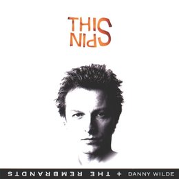 Danny Wilde & The Rembrandts - Spin This (1998) :: maniadb.com