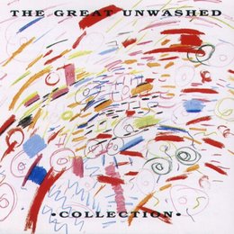 The Great Unwashed - Collection [compilation] (2007) :: maniadb.com