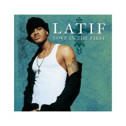 Latif - Love In The First (2003) :: maniadb.com