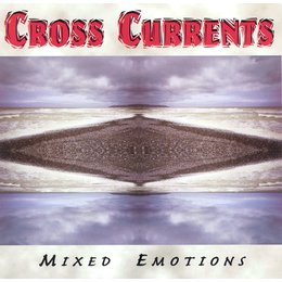 Cross Currents - Mixed Emotions (2000) :: maniadb.com