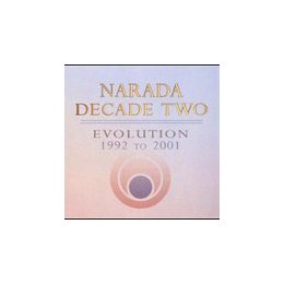 Narada Decade Two/ Evolution 1992 To 2001 [compilation] (2002 ...