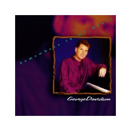 George Davidson - Somewhere In My Heart (2000) :: maniadb.com