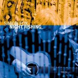 Simon Fox - Night Fishing (2003) :: maniadb.com