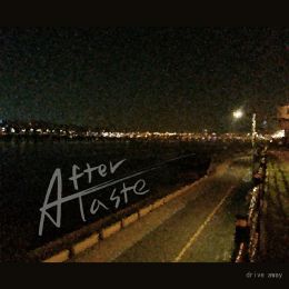 AfterTaste - drive away [digital single] (2021) :: maniadb.com